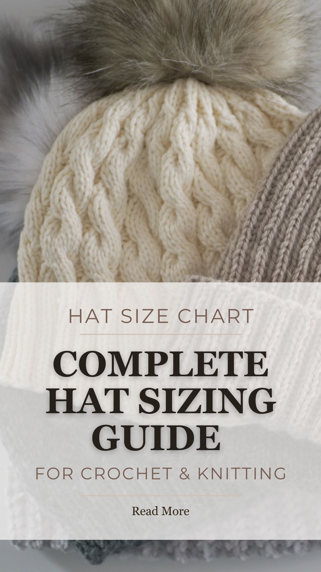 Knitting & Crochet Hat Size Chart + Complete Hat Sizing Guide (With ...
